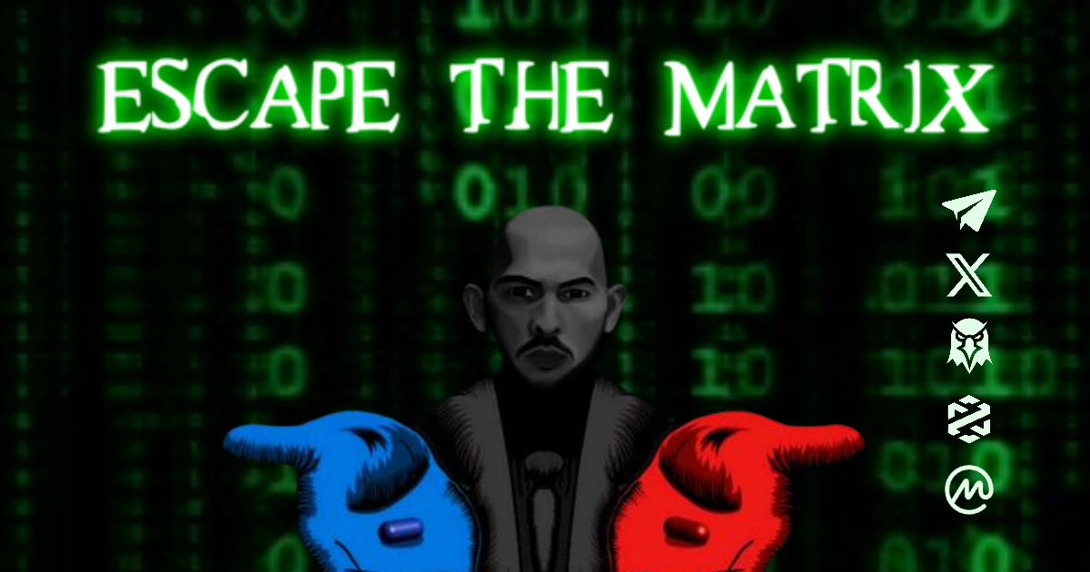 Escape The $MATRIX